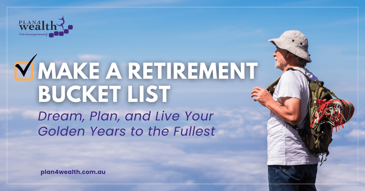 Creating a Retirement Bucket List | Plan4wealth